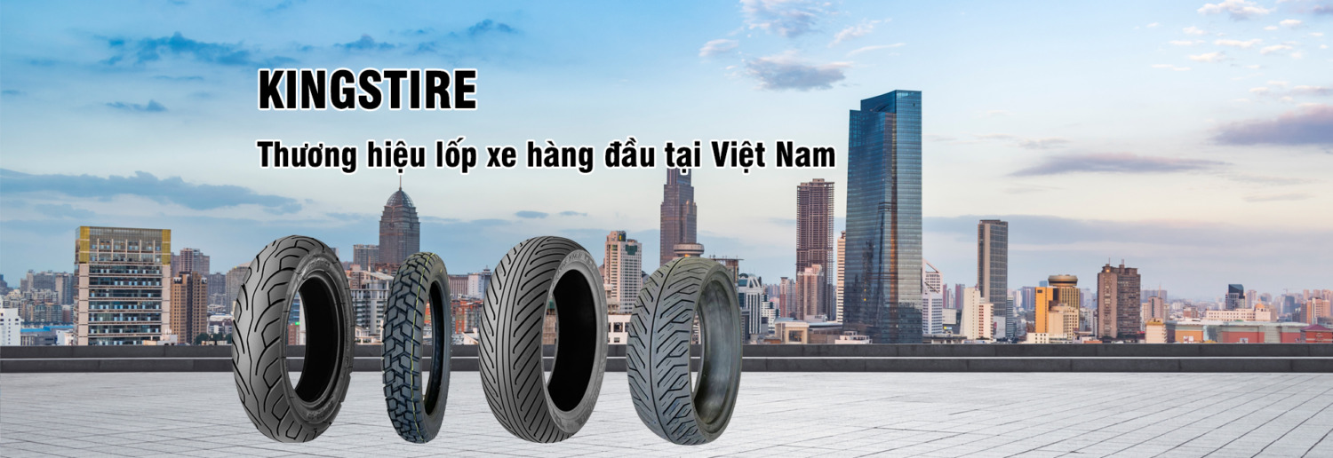 KingsTire® » Đơn vị sản xuất và cung cấp lốp xe lốp xe điện hàng đầu tại Việt Nam